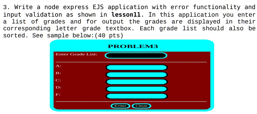 Solved Write A Node Express Ejs Application With Error Functionality And Input Validation As