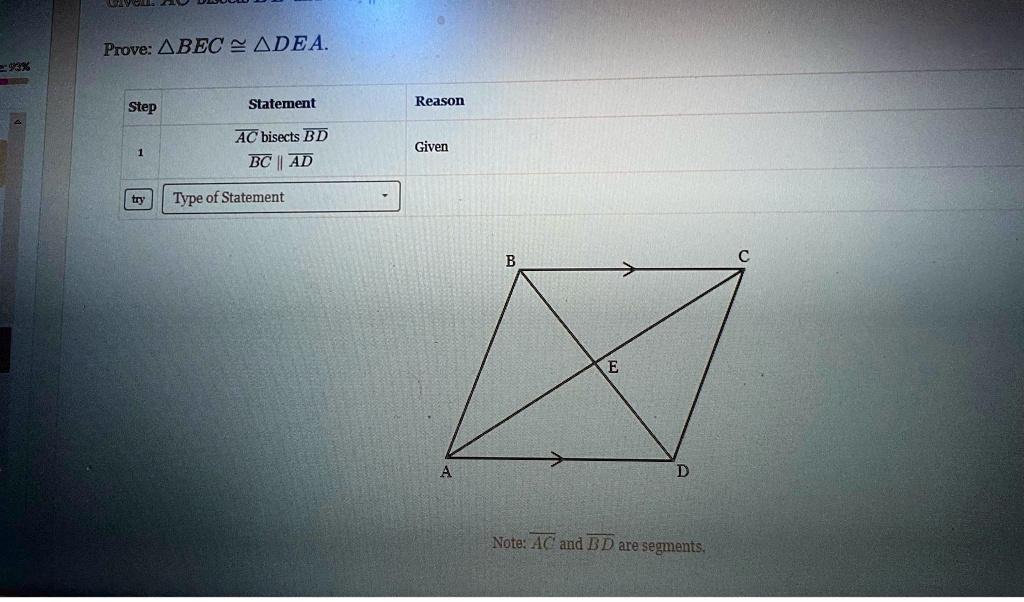 Segment AC bisects segment BD and segments BC and AD are parallel to each other. Prove that ...