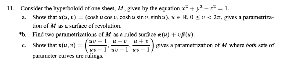 SOLVED: Consider the hyperboloid of one sheet, M, given by the equation x^2 + y^2 - z^2 = 1. a ...