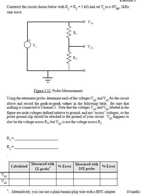 Exercise 3 Construct the circuit shown below with R1 = R2 = 1 kΩ and set Vi to a 6Vpp 1kHz sine ...