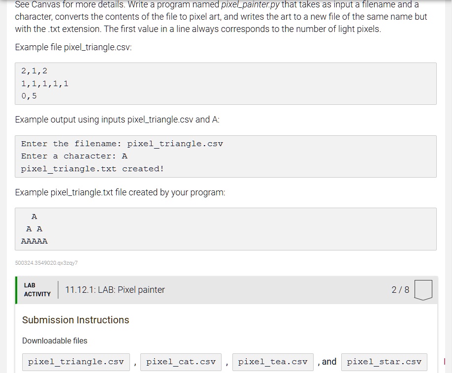 See Canvas for more details. Write a program named pixelpainter.py that takes as input a ...