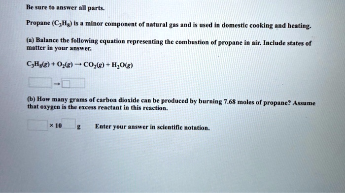 be sure to answer all parts propane cyhg is minor component of natural ...
