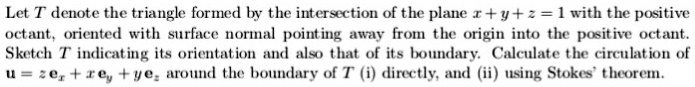 [GET ANSWER] let t denote the triangle formed by the intersection of ...