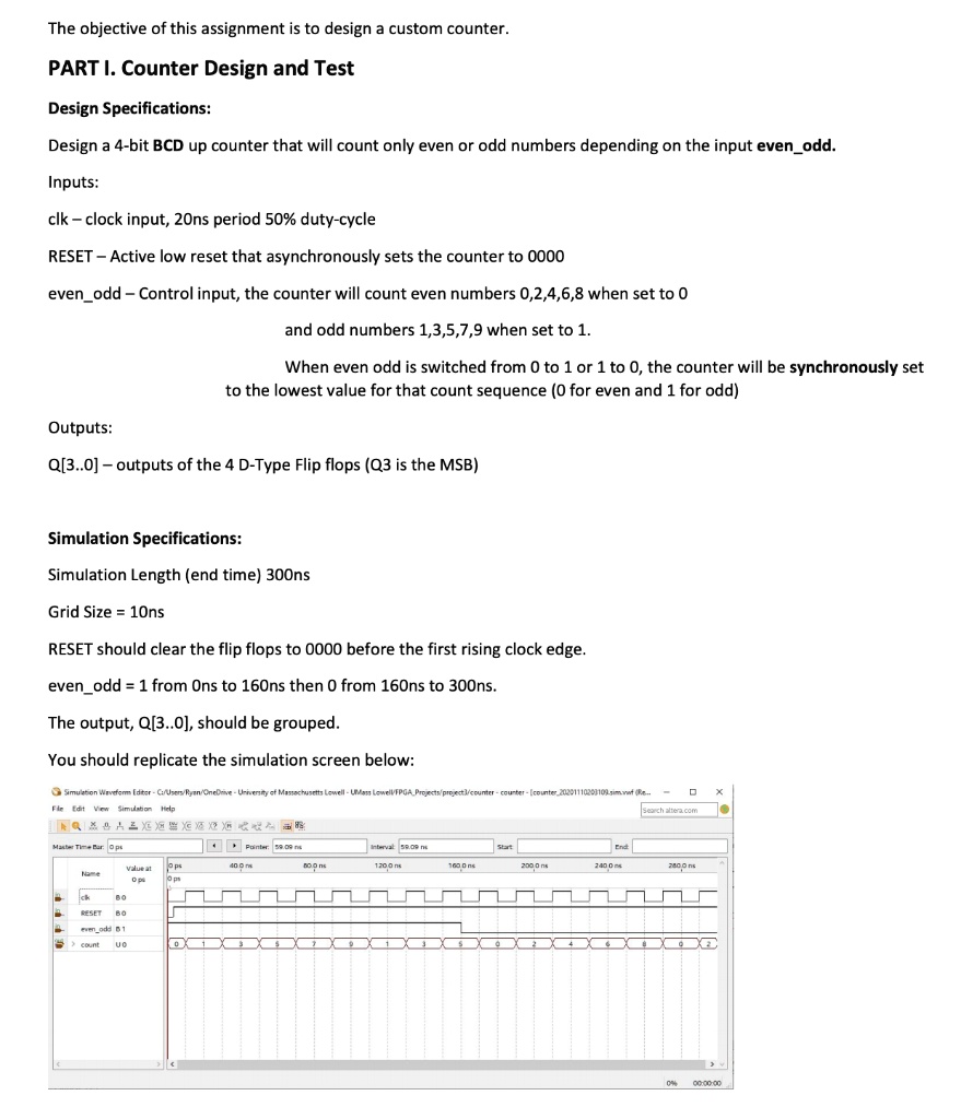 SOLVED: In Quartus The objective of this assignment is to design a custom counter. PART I ...