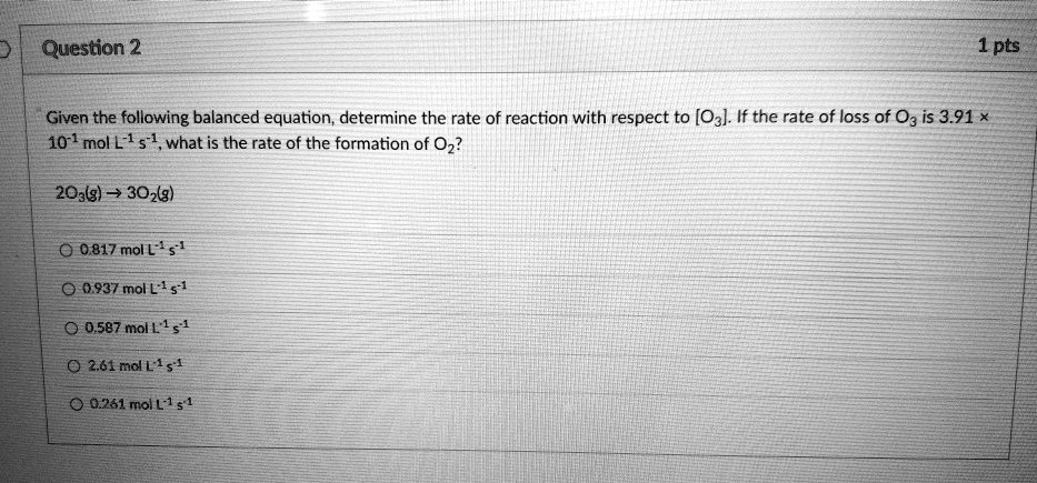 question 2 1 pts given the following balanced equation determine the rate of reaction with ...