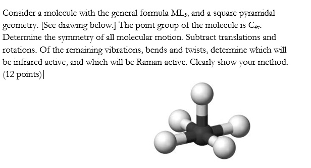 SOLVED: Consider molecule with the general formula ML;, and square ...