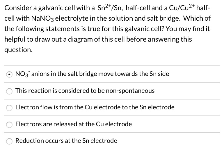 SOLVED: Consider a galvanic cell with a Sn2+ / Sn half-cell and a Cu ...