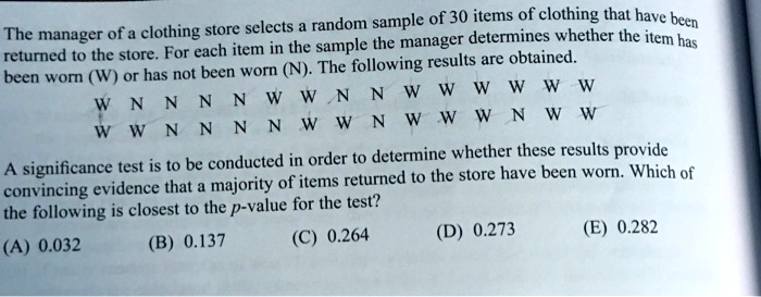 SOLVED: random sample of 30 items of 'clothing that have becn The manager of a clothing store ...