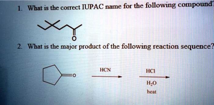 SOLVED: What is the correct IUPAC name for the following compound What ...
