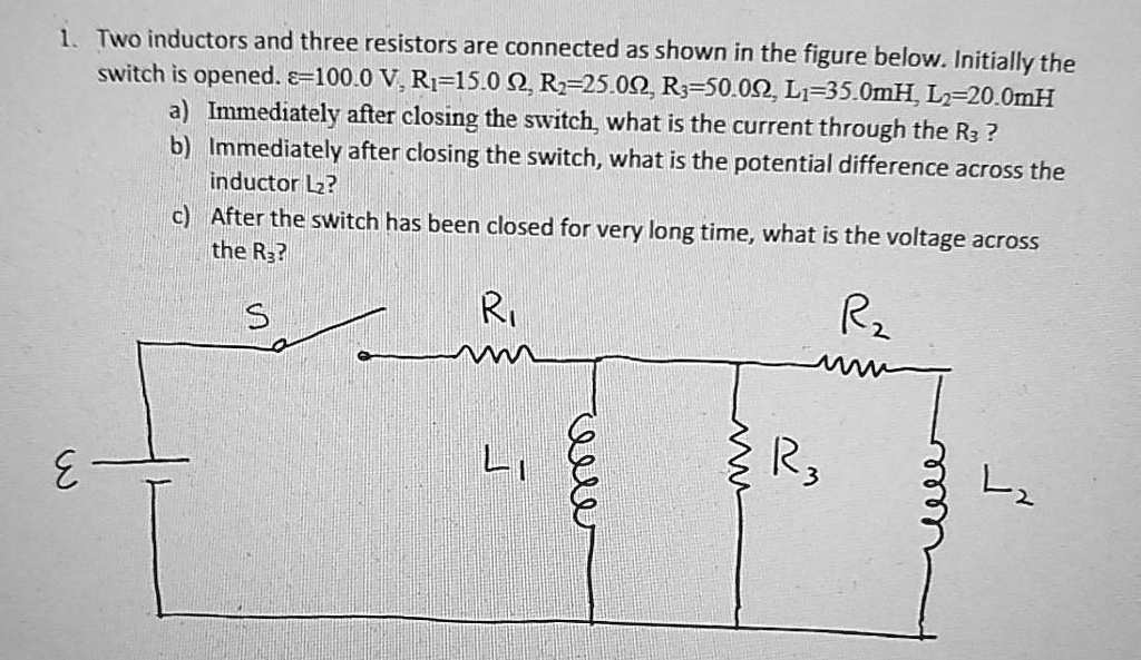SOLVED: Two inductors and three resistors are connected as shown in the figure below. Initially ...
