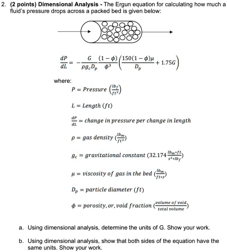 2. (2 points) Dimensional Analysis - The Ergun equation for calculating ...