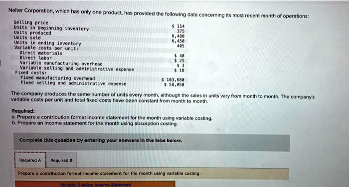 Prepare Contribution Format Income Statement For The Month Using Variable Costing Prepare An