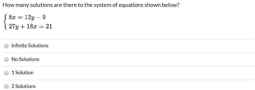 SOLVED: 'How many solutions are there to the system of equations shown ...