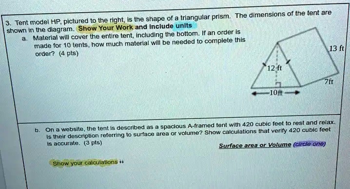3. Tent model HP, pictured to the right, is the shape of a triangular ...