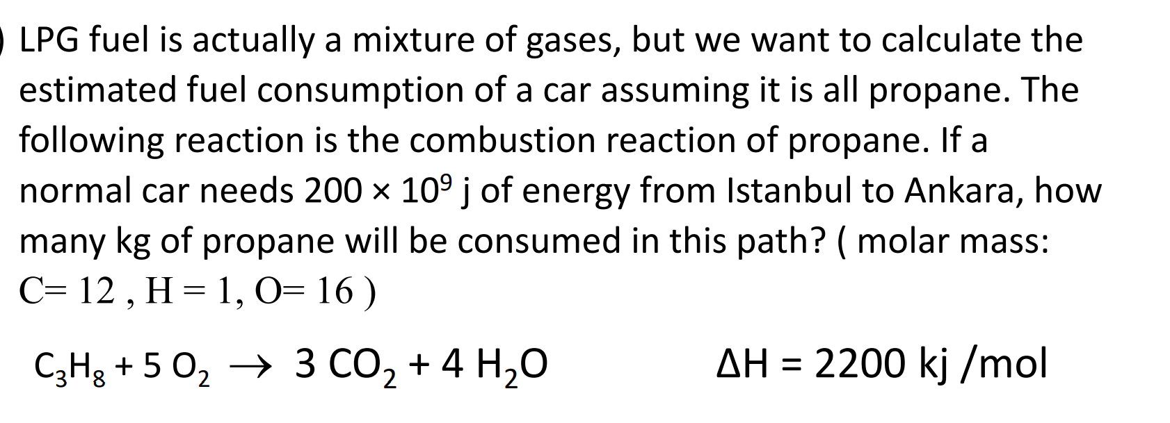 LPG fuel is actually a mixture of gases, but we want to calculate the ...