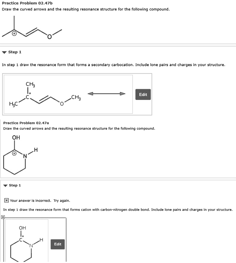 Practice Problem 02.47b Draw the curved arrows and the resulting resonance structure for the ...