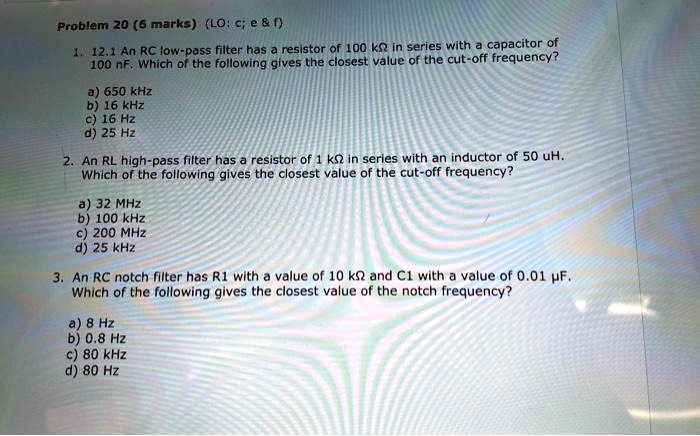 SOLVED: Problem 20 (6 marks) (LO: c, e f) 1. 12.1 An RC low-pass filter ...