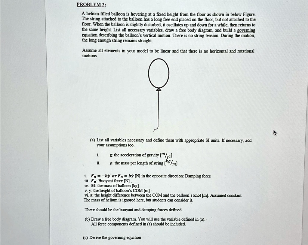 PROBLEM 3: A helium-filled balloon is hovering at a fixed height from ...