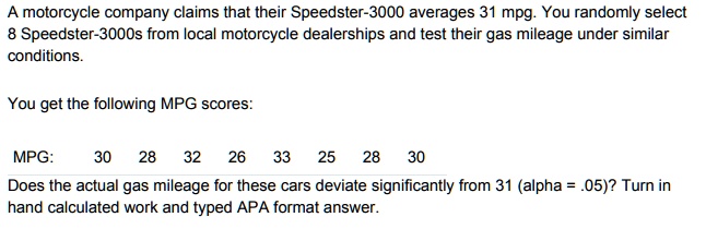 a motorcycle company claims that their speedster 3000 averages 31 mpg ...
