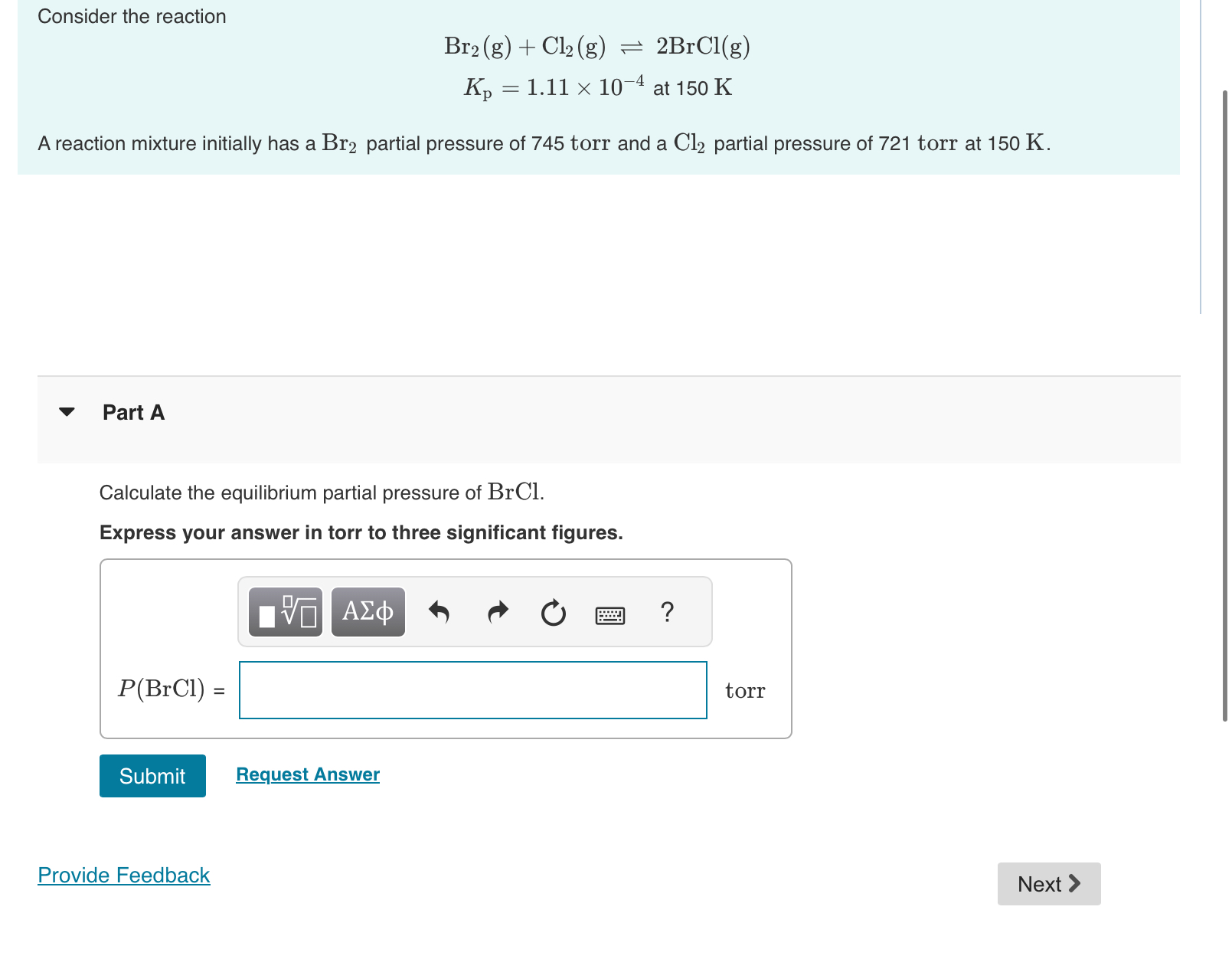 SOLVED: Consider the reaction Br2( g)+Cl2( g) ⇌ 2 BrCl(g) Kp=1.11 × 10 ...