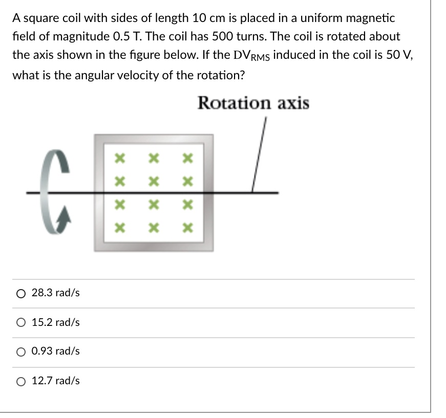A square coil with sides of length 10 cm is placed in a uniform ...