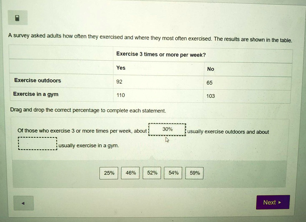 SOLVED: A survey asked adults how often they exercised and where they ...