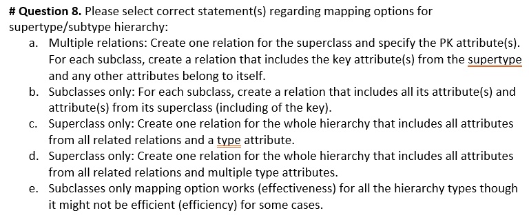 # Question 8. Please select correct statement(s) regarding mapping options for supertype/subtype ...