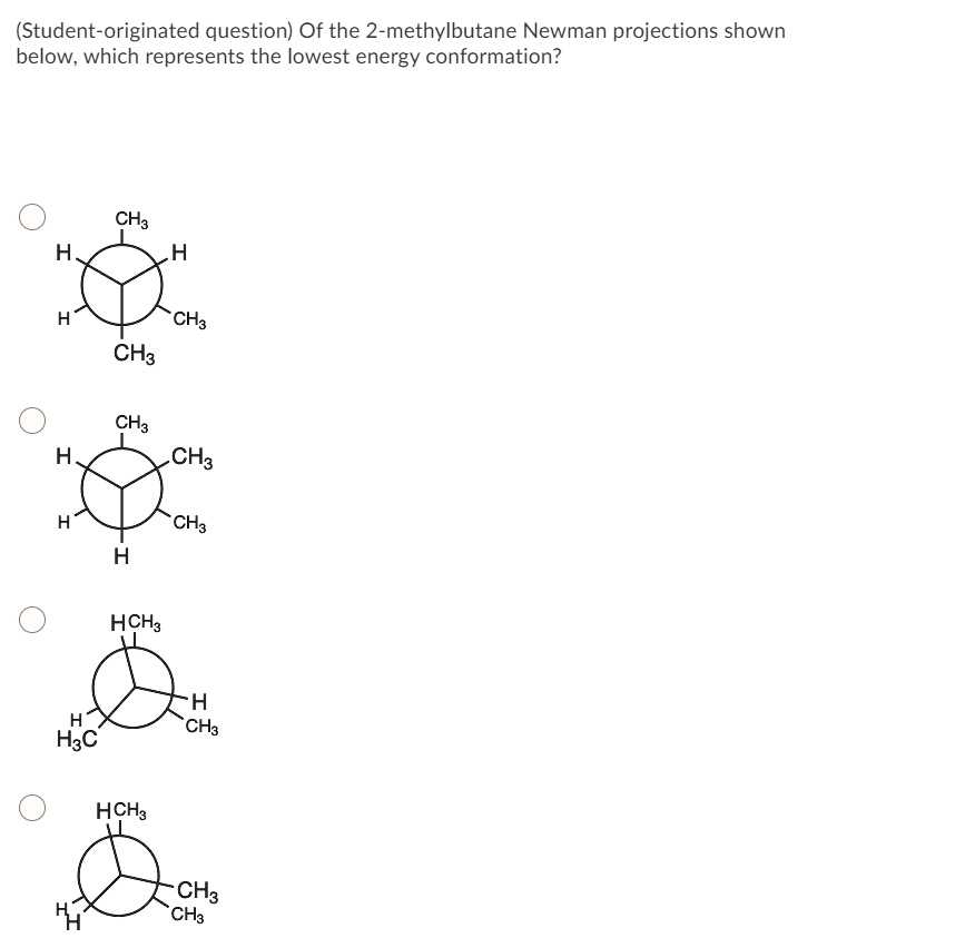 SOLVED: Of the 2-methylbutane Newman projections shown below, which ...