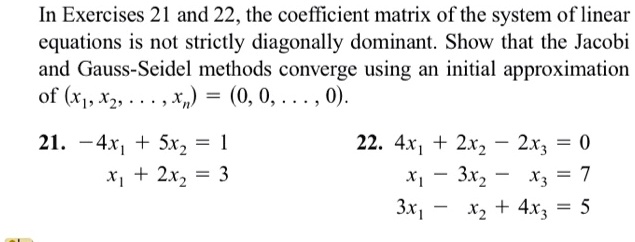 SOLVED: In Exercises 2 and 22, the coefficient matrix of the system of ...