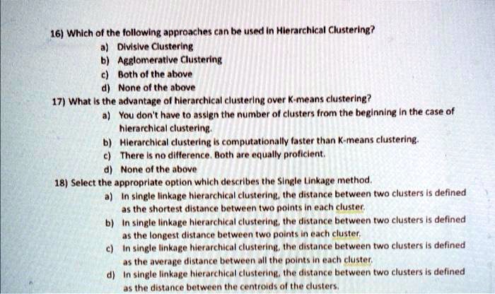 SOLVED: 16) Which of the following approaches can be used in ...