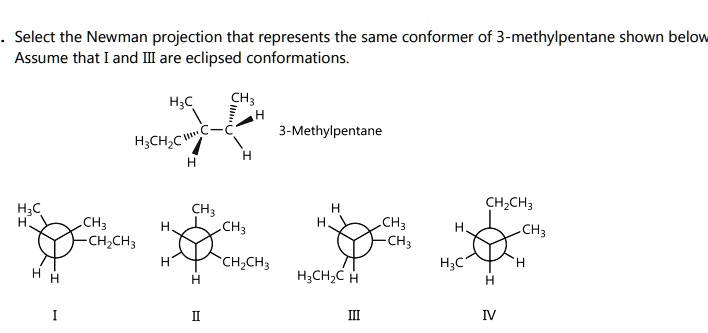 select the newman projection that represents the same conformer of 3 ...