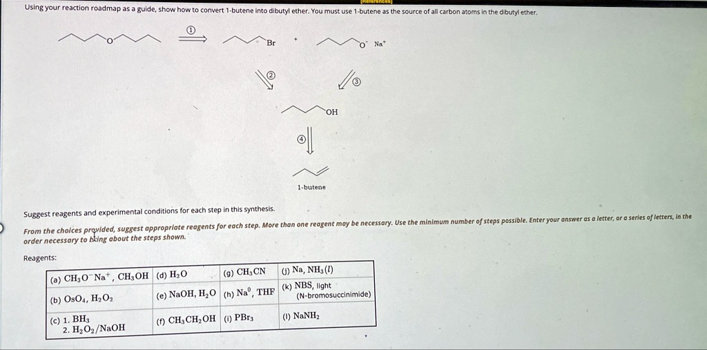 using your reaction roadmap as a guide show how to convert 1 butene ...