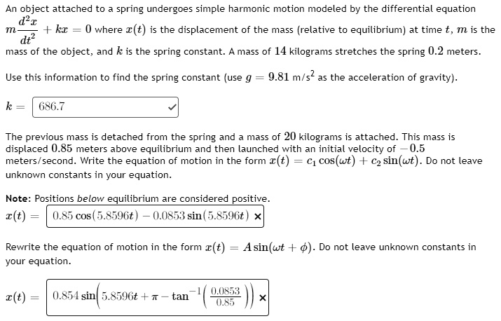 SOLVED: An object attached to spring undergoes simple harmonic motion modeled by the ...