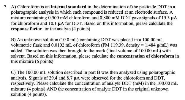 SOLVED: A) Chloroform is an internal standard in the determination of ...