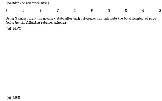 Consider the reference string: 7 0 1 7 2 0 3 0 2 Using 3 pages, draw ...