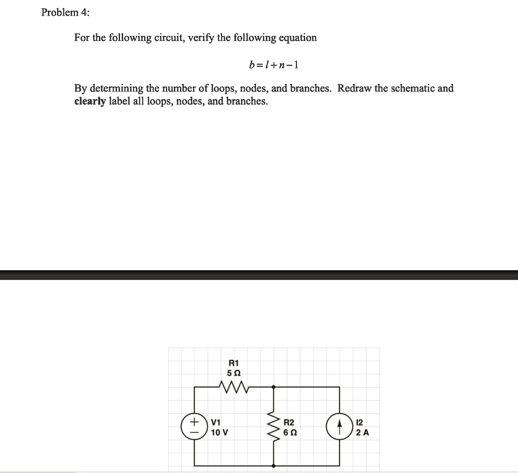 SOLVED: Problem 4: For the following circuit, verify the following ...