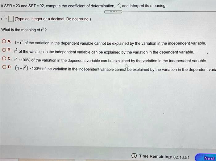 SOLVED: If SSR = 23 and SST = 92, compute the coefficient of determination and interpret its ...