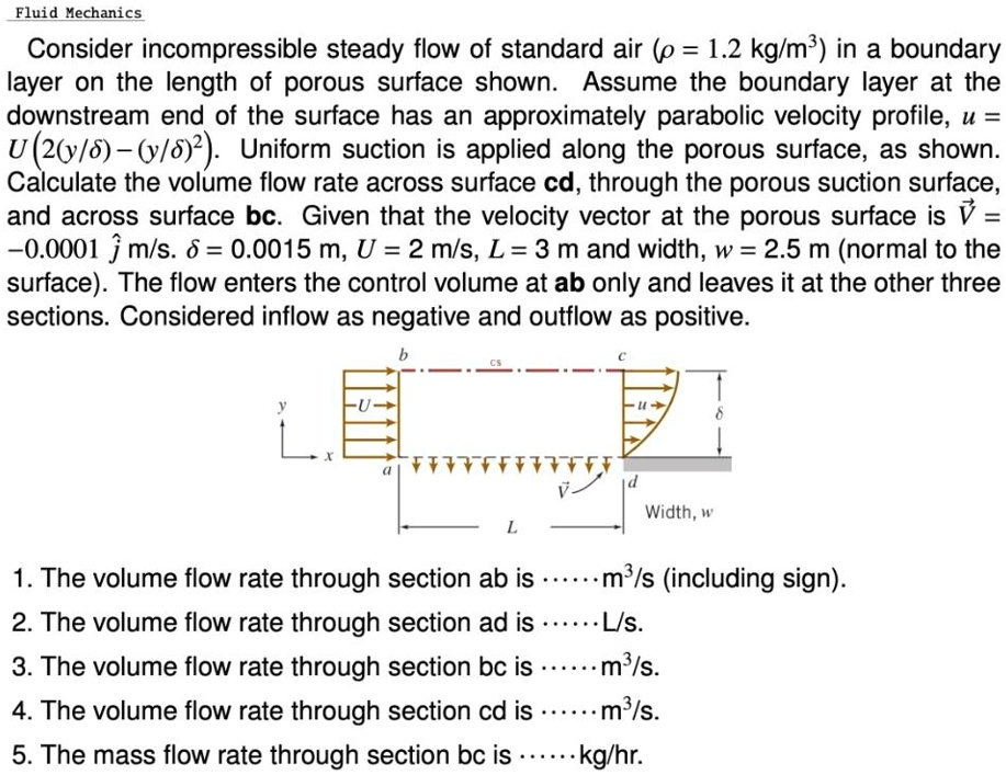 SOLVED: Subject/ Fluid Mechanics Fluid Mechanics Consider incompressible steady flow of standard ...