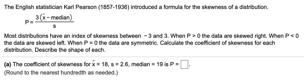 SOLVED:The English statistician Karl Pearson (1857-1936) introduced a ...