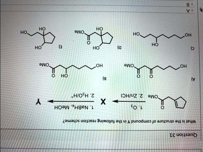 SOLVED: OH HO OMe HO OH HO OH OH OH 'OMe HO OMe OH OH 2. H3O/H Ijh/uz ...