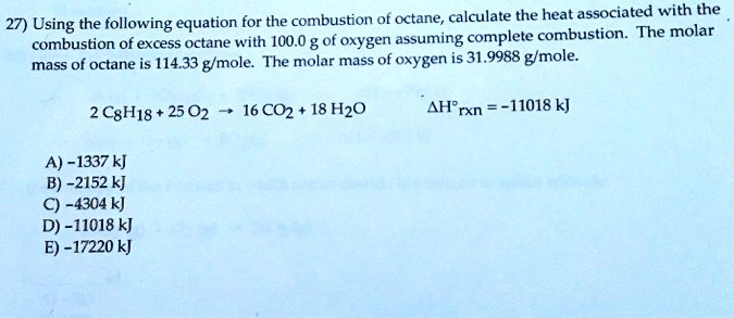 SOLVED: Using the following equation for the combustion of octane ...