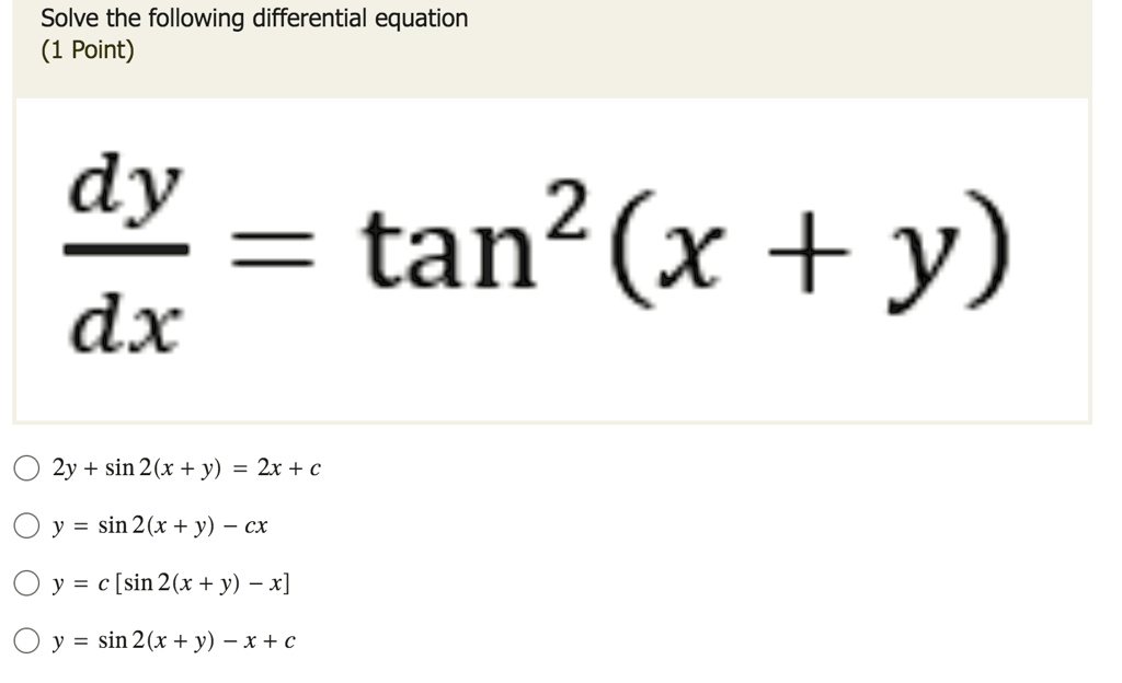 Solved Solve The Following Differential Equation 1 Point Dy Tan2 X