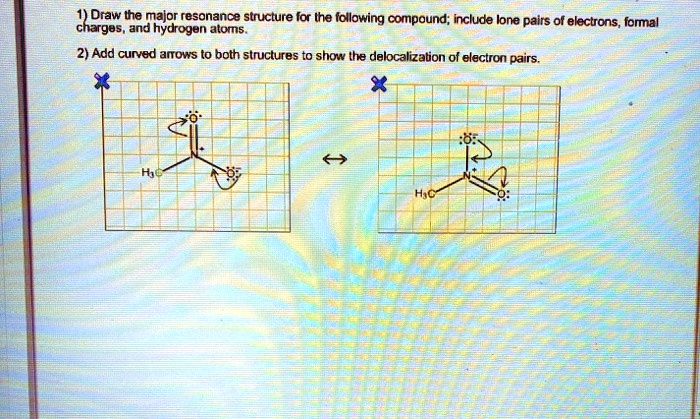 SOLVED: ) Draw the Tajor resonance structure for the lollowing compound ...