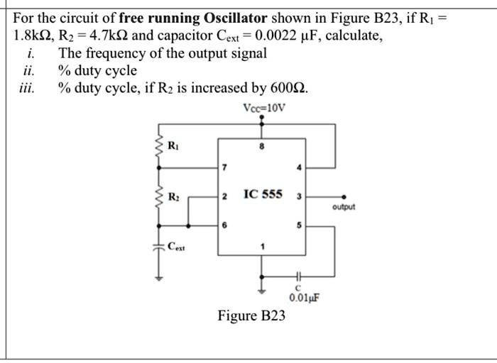 For the circuit of a free-running oscillator shown in Figure B23, if R ...