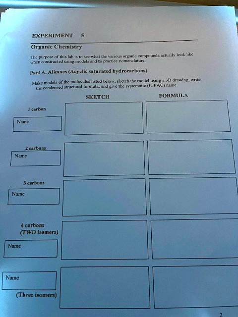 EXPERIMENT 5 Organic Chemistry The purpose of this lab is to see what ...