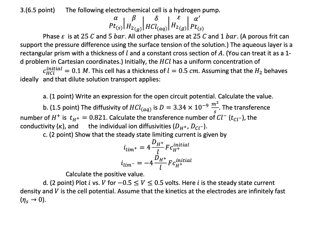 SOLVED: The following electrochemical cell is a hydrogen pump. Phase a ...