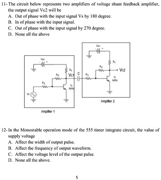 SOLVED: 11- The circuit below represents two amplifiers of voltage shunt feedback amplifier. The ...