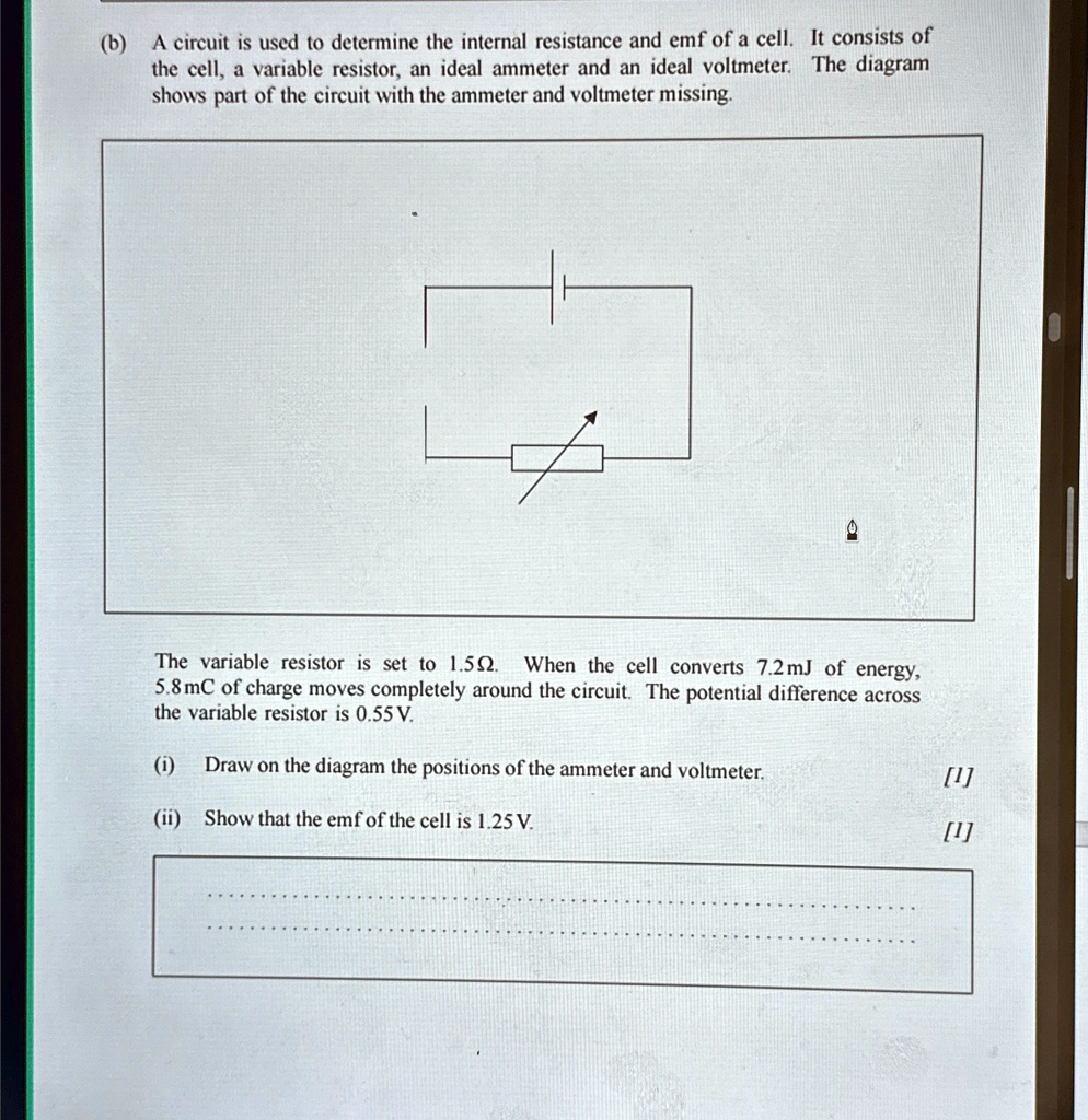 (b) A circuit is used to determine the internal resistance and emf of a ...