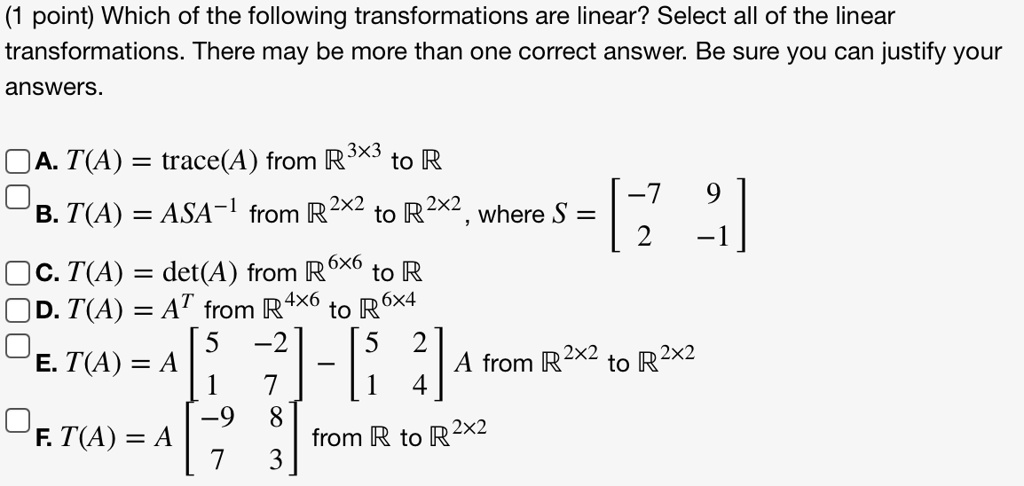 point which of the following transformations are linear select all of the linear transformations ...