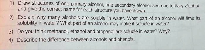1) Draw structures of one primary alcohol, one secondary alcohol and ...
